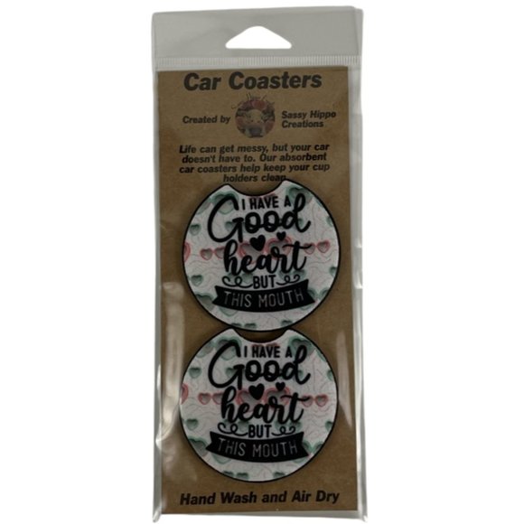 Sassy Hippo Creations | Dining | Car Coasters I Have A Good Heart But ...